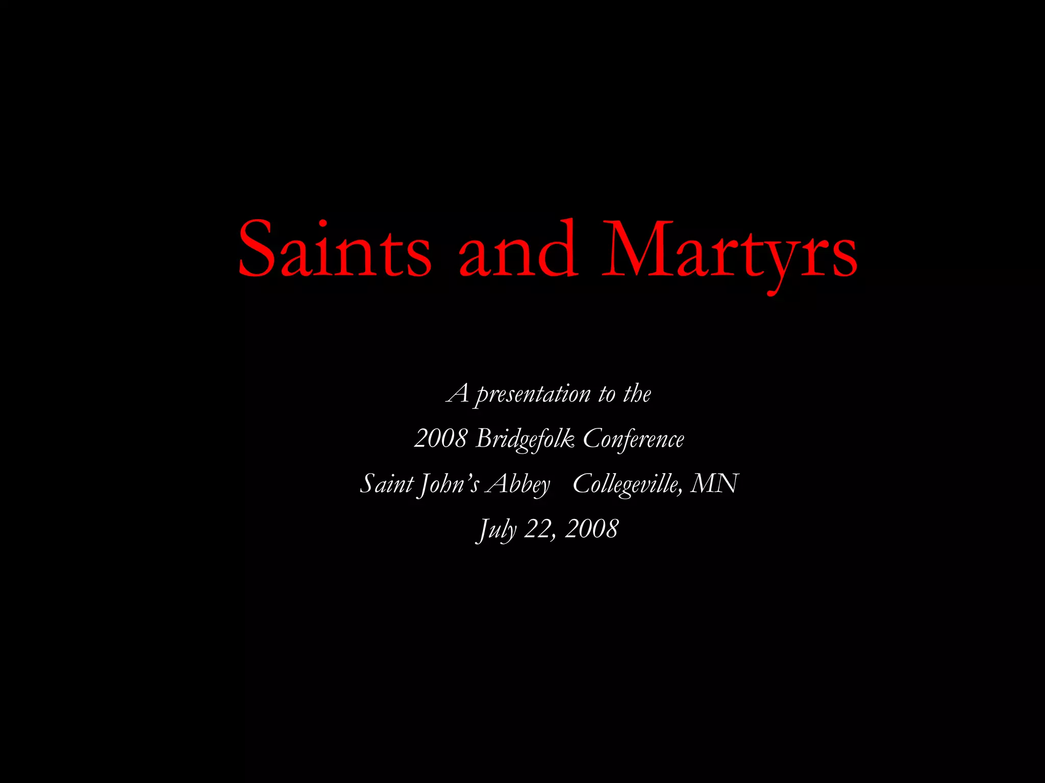 Mennonite Martyrs and Catholic Saints | PPT