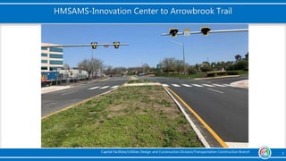 Substantial Completion - HMSAMS-Innovation Center to Arrowbrook Trail ...