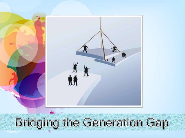 Bridging the Generation Gap | PPTX