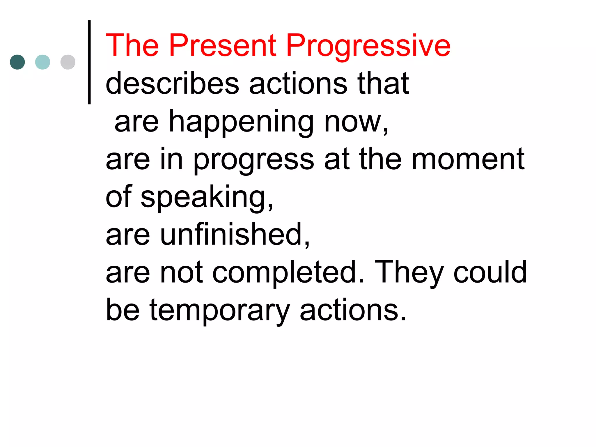 Power point the present progressive tense | PPT