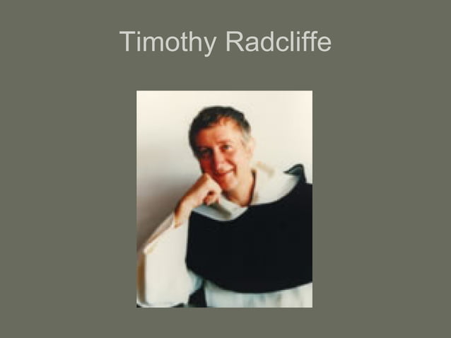 Powerpoint Timothy Radcliffe | PPT