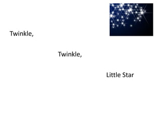 Powerpoint twinkle, twinkle, little star | PPTX
