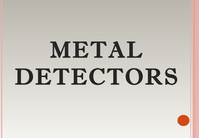 Power point1..metal detector..final1_ | PPT