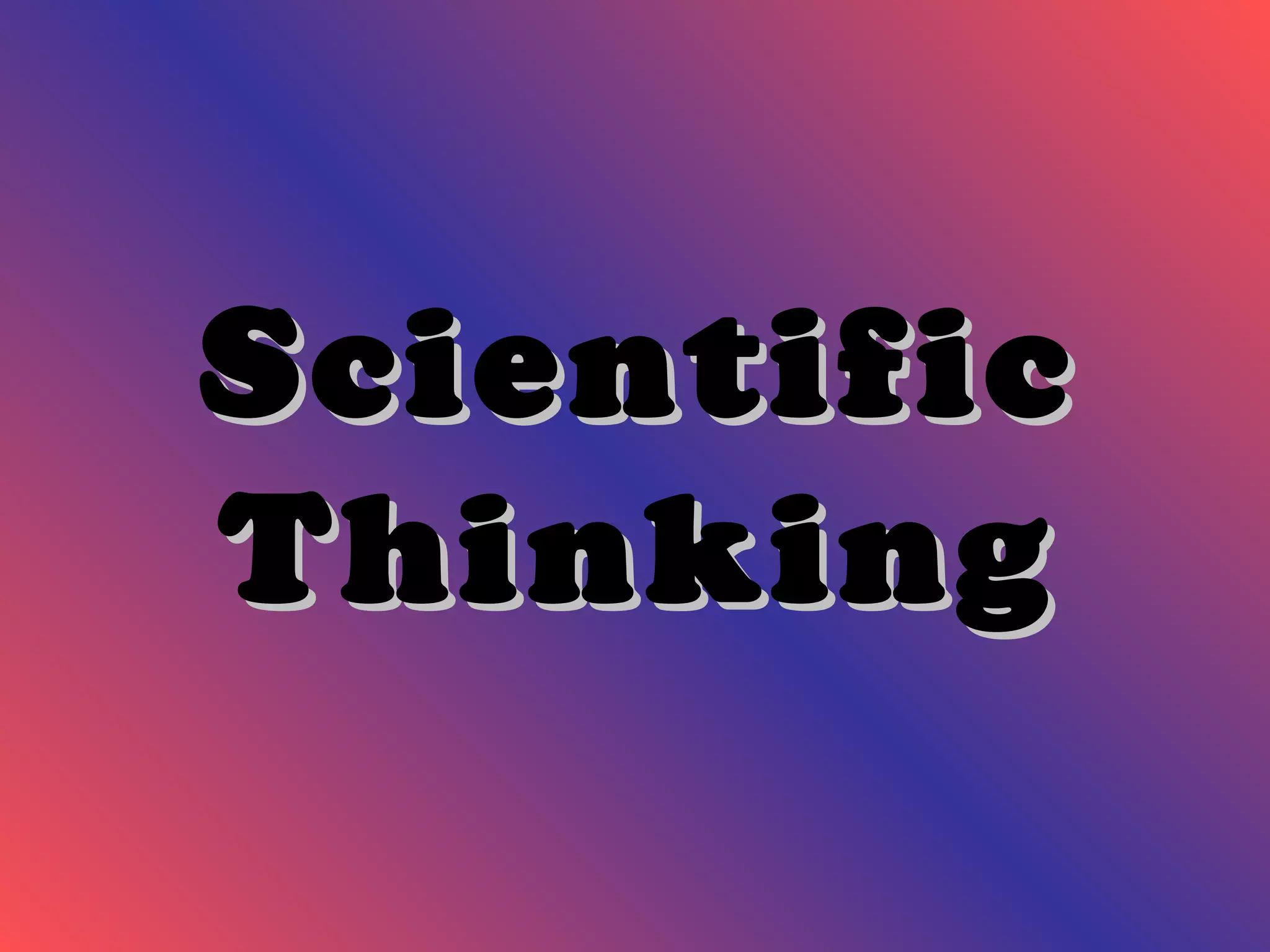 Powerpoint 14 scientific thinking | PPT