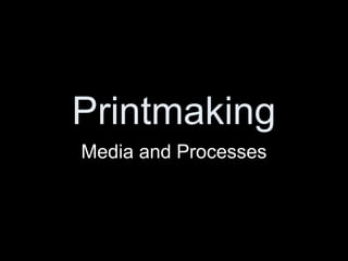Printmaking - History, Media, and Processes | PPTX
