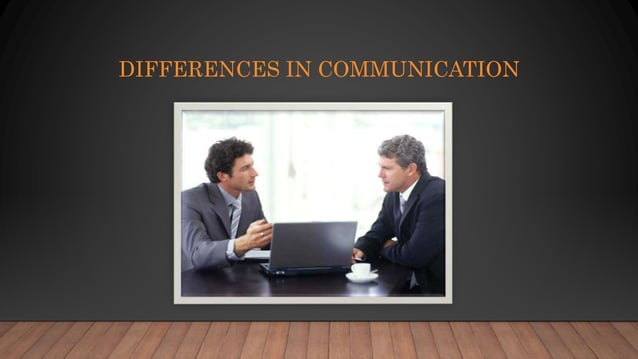 Difference in Communcation | PPTX