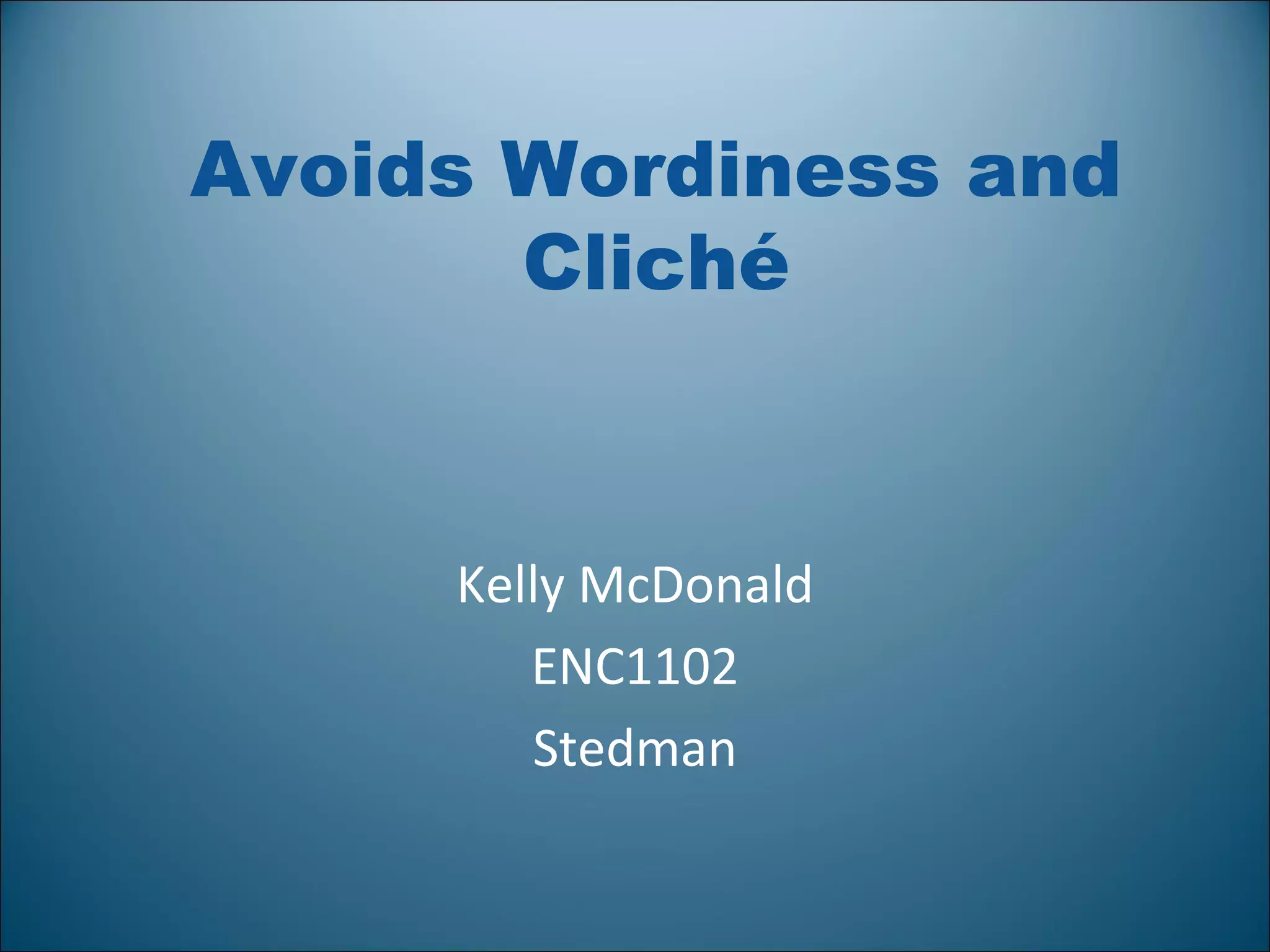 Wordiness and Cliche | PPT
