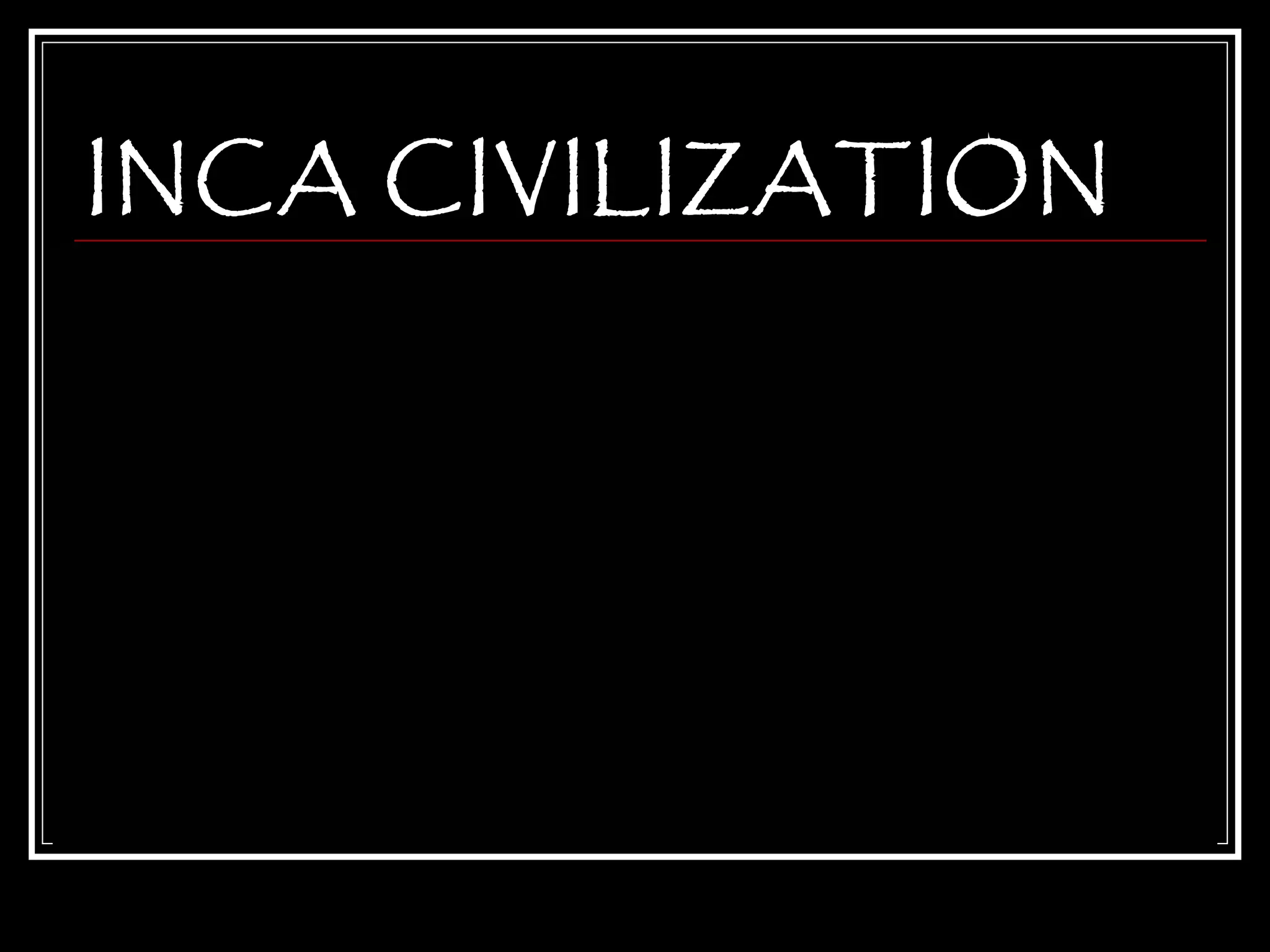 Inca Civilization | PPT