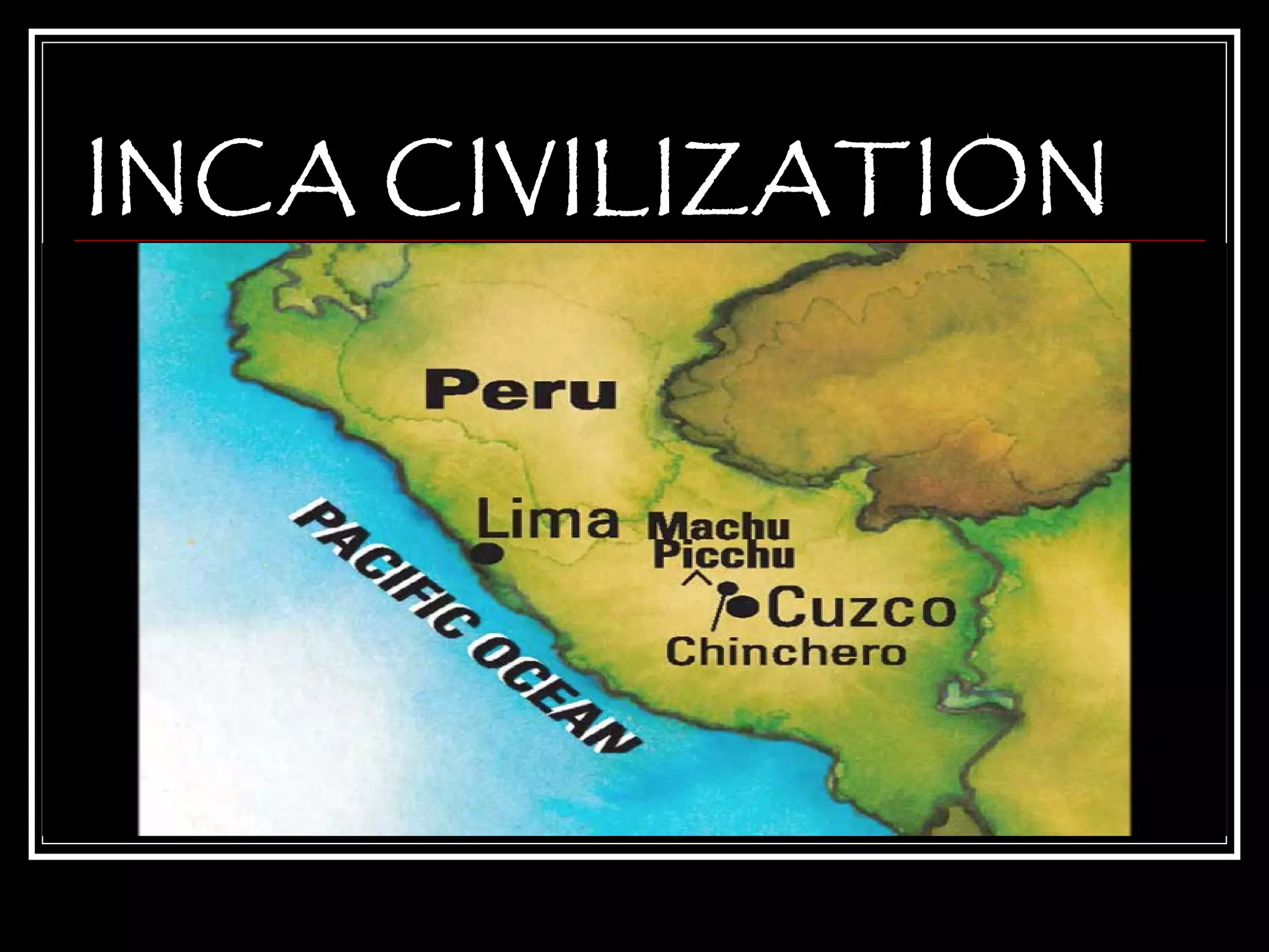 Inca Civilization | PPT