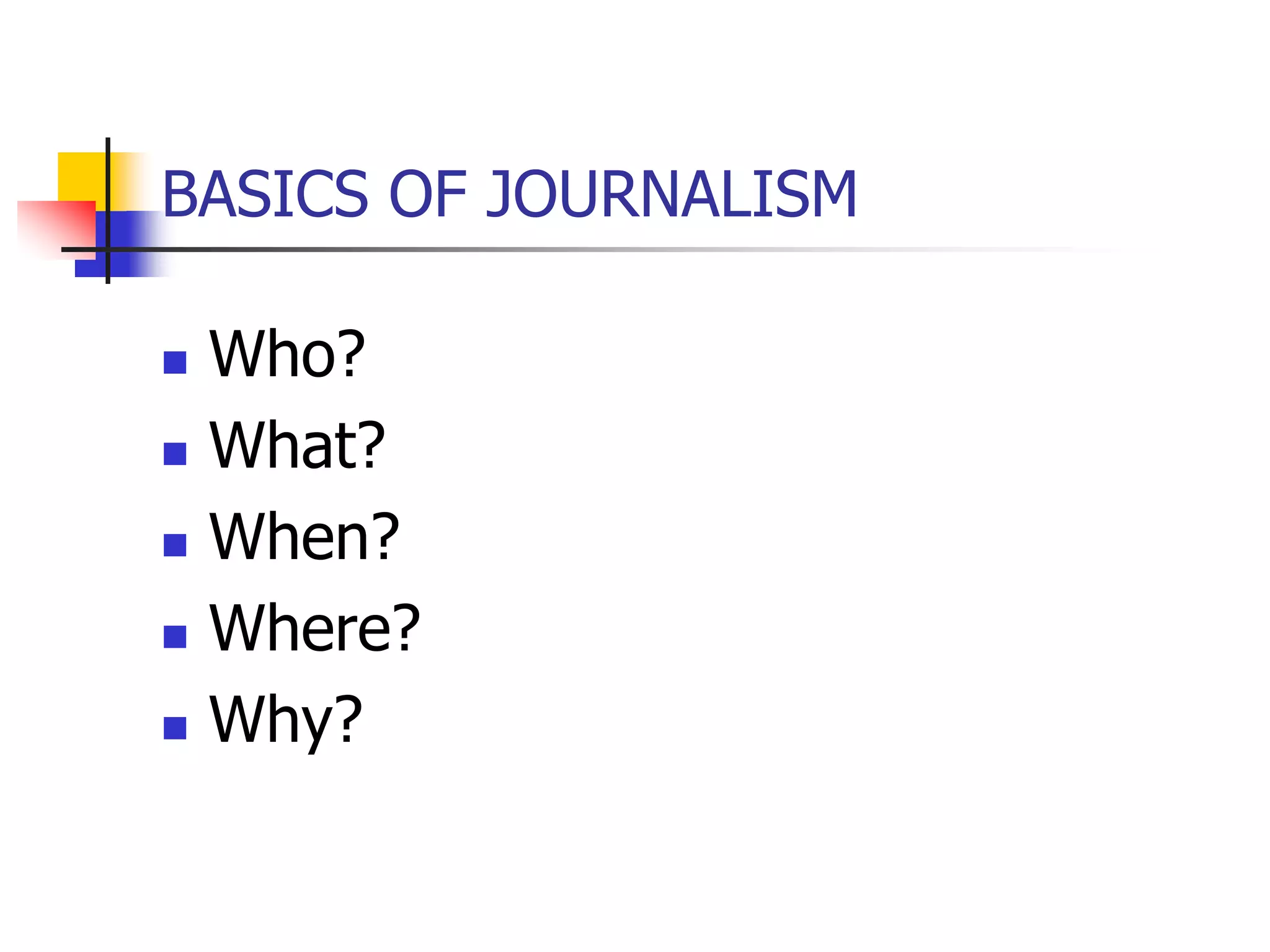 COMM 106-Multimedia Journalism Basics | PPTX
