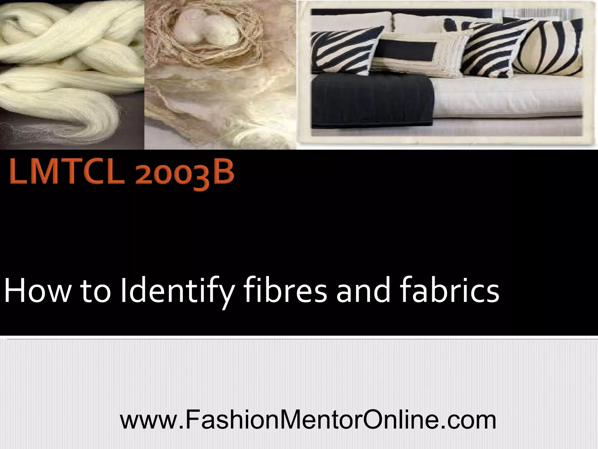 How to identify fibre and fabric | PPT