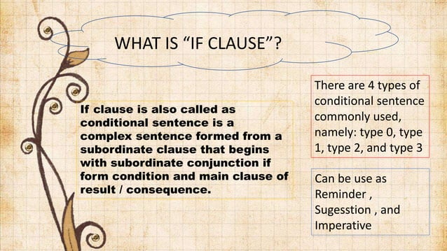 IF CLAUSE - CONDITIONAL SENTENCES PRESENTATION | PPTX