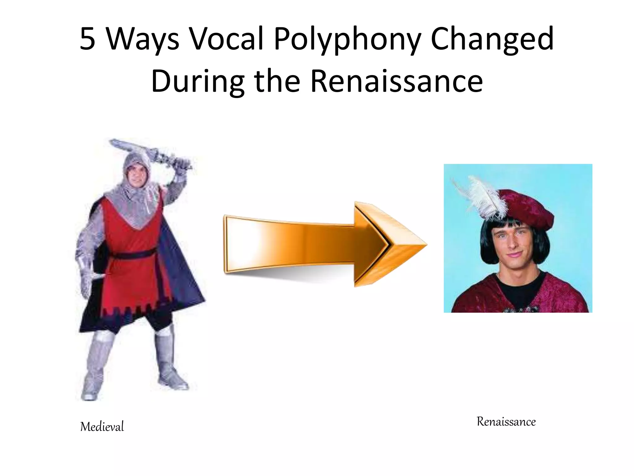 Power point 7: Second and Third Generation Renaissance Vocal Polyphony | PPT