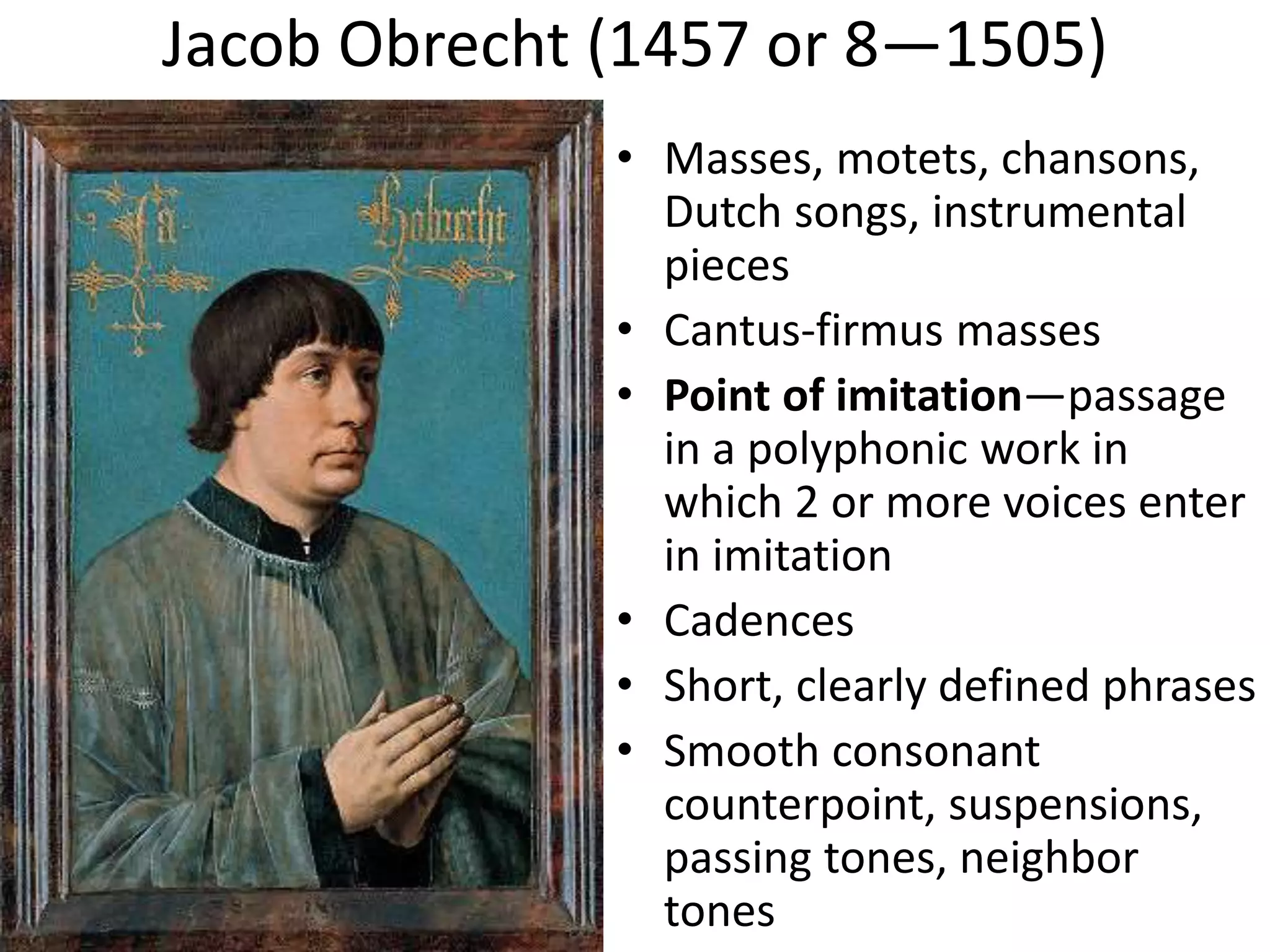 Power point 7: Second and Third Generation Renaissance Vocal Polyphony ...