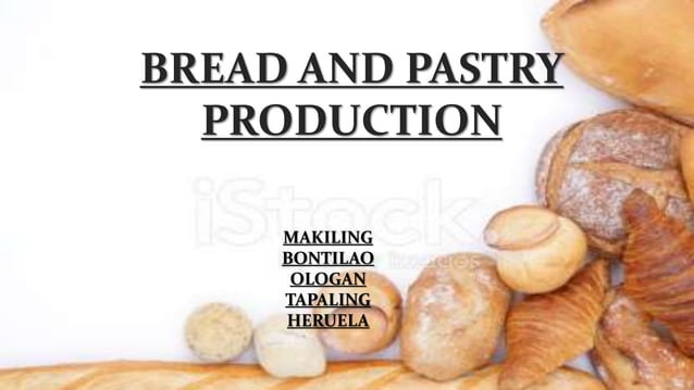 BREAD AND PASTRY PRODUCTION | PPTX | Desserts and Baking | Food & Drink