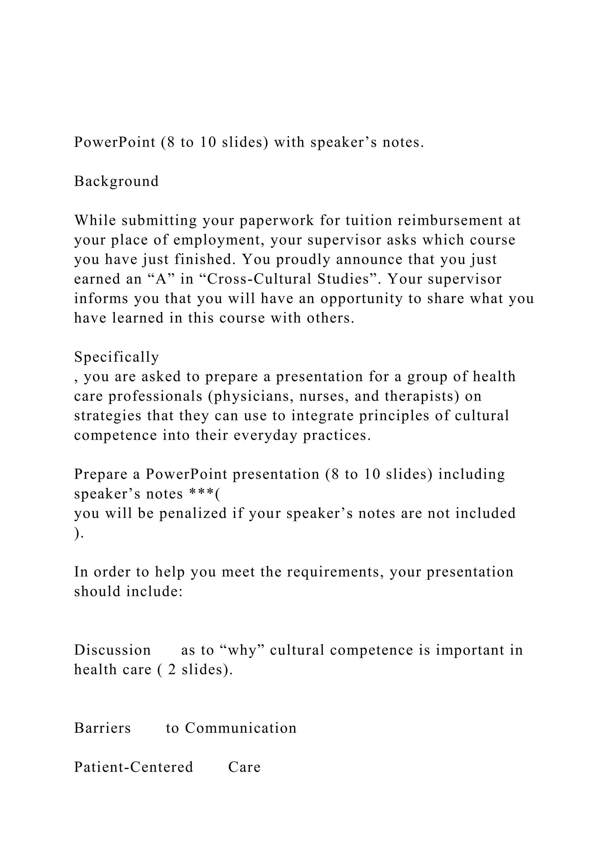 PowerPoint (8 to 10 slides) with speaker’s notes.Background.docx