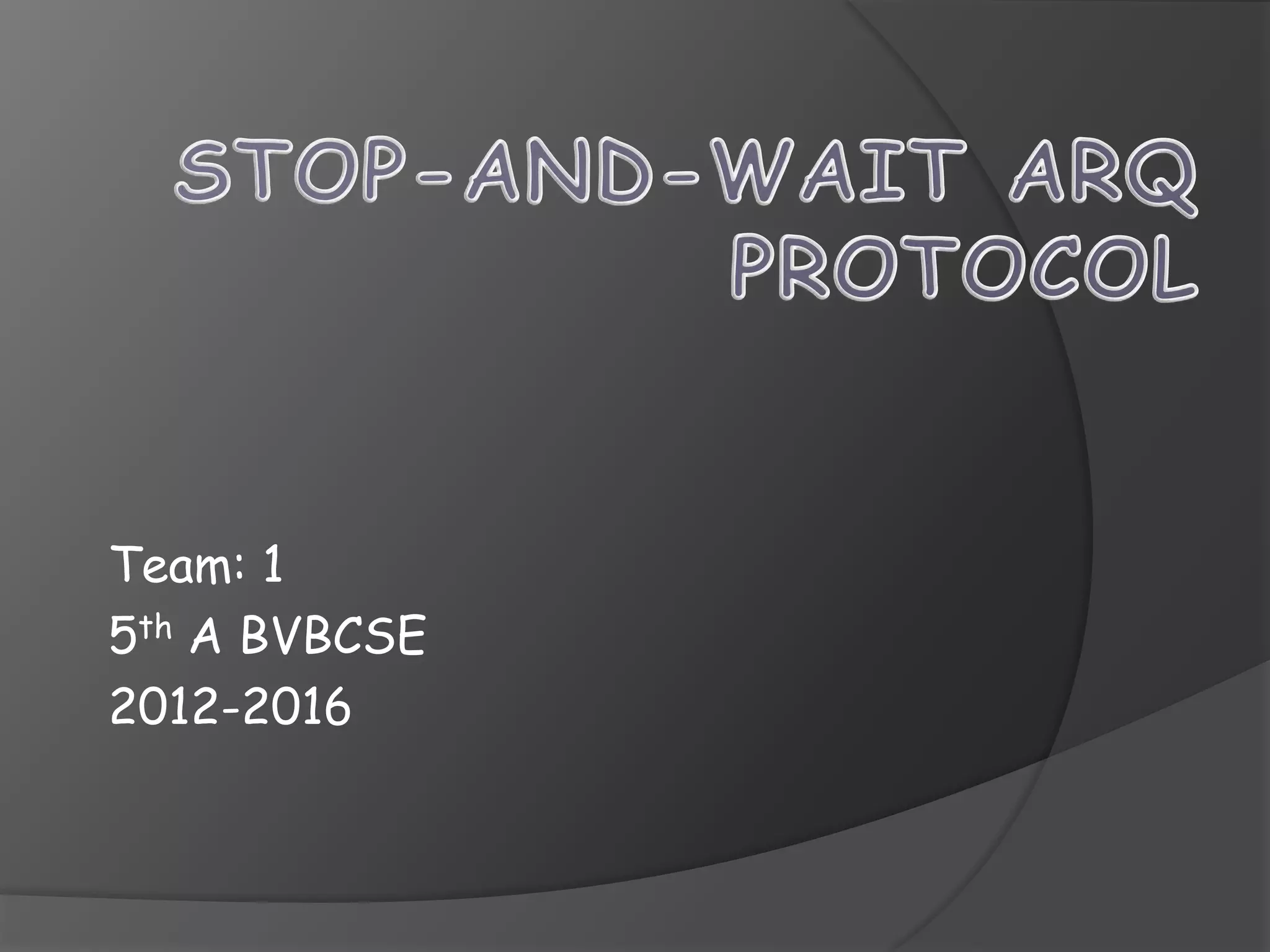 Stop-and-Wait ARQ Protocol | PPTX