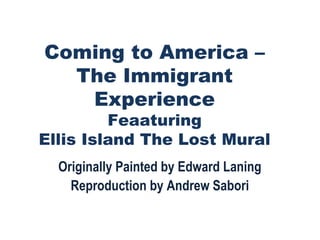 Coming to America The Immigrant Experience | PPT