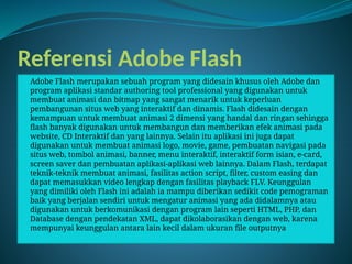 PPT Adobe Flash, software ini cukup populer digunakan para animator 1 ...