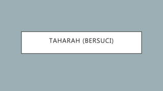 Taharah (bersuci) | PPT