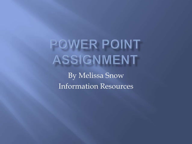 Power point assignment | PPT