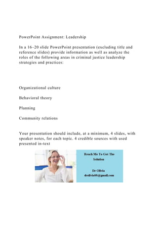 PowerPoint Assignment LeadershipIn a 16–20 slide PowerPoint.docx