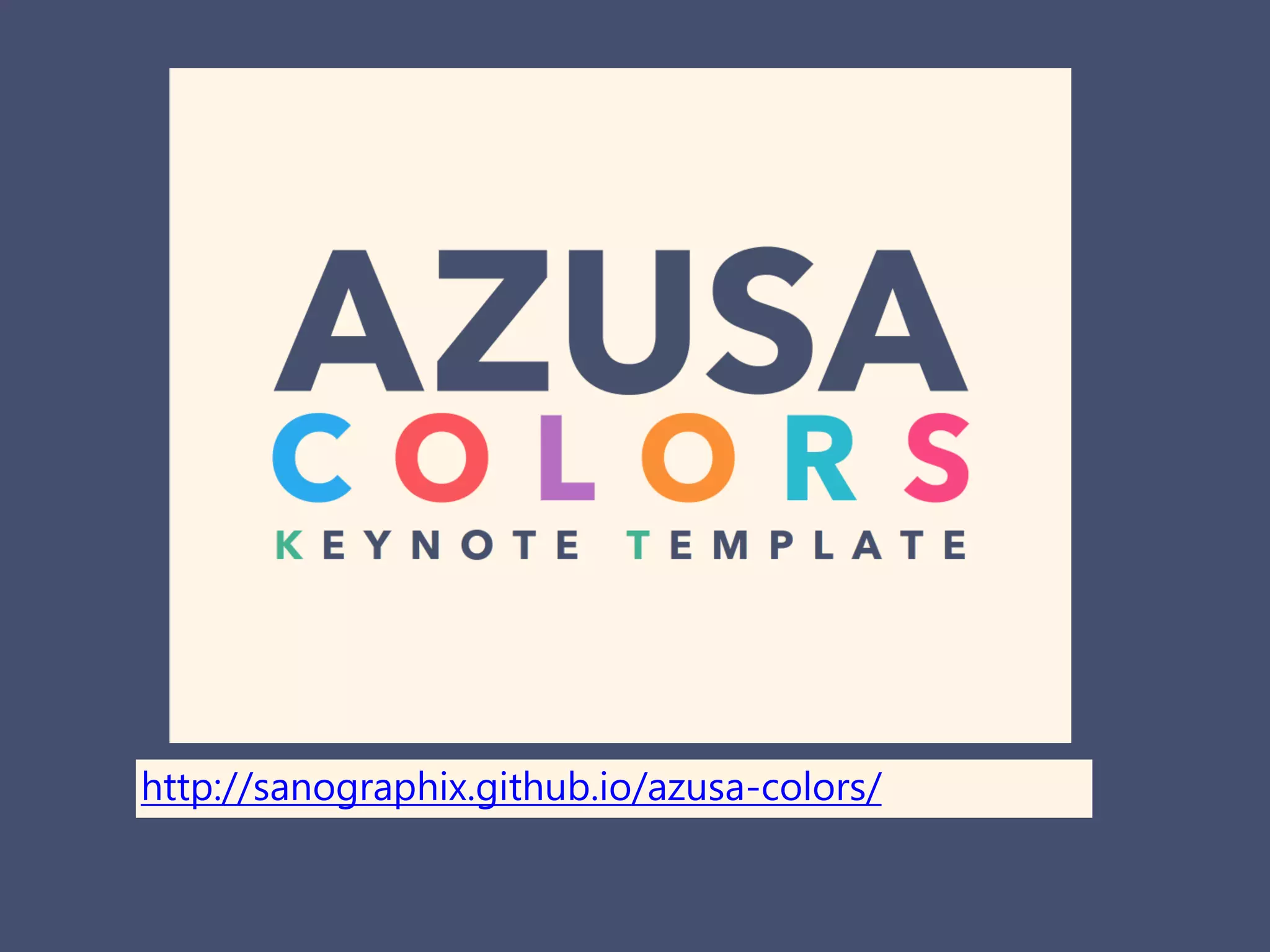 とりあえずいい感じになるPower Pointテンプレート「Azusa Colors 改」を作った | PPTX