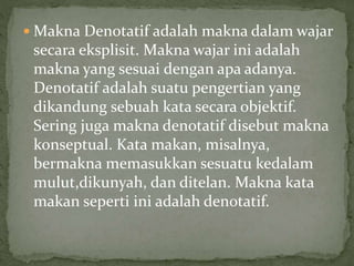 Makna konotatif dan denotatif | PPTX