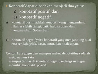 Makna konotatif dan denotatif | PPTX
