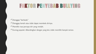 PENCEGAHAN BULLIYING PADA ANAK DILINGKUNGAN | PPTX