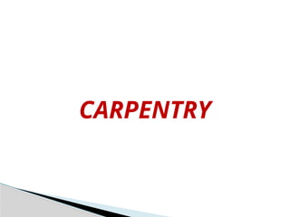 POWERPOINT Carpentry tools and equipements | PPTX
