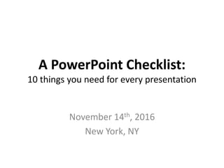 PowerPoint checklist -- 10 items for every presentation | PPT
