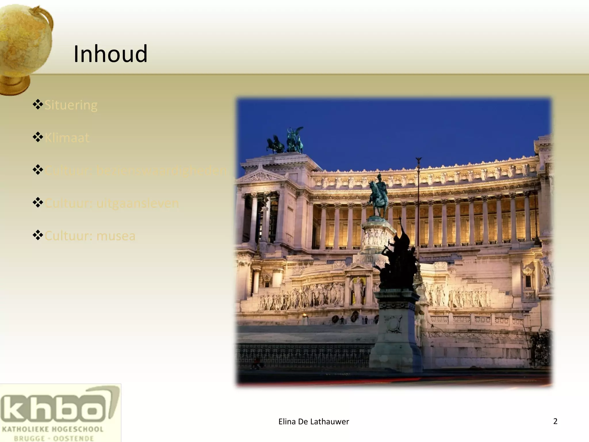Powerpoint city trip rome examen juni ict2 - elina de lathauwer 1 trma ...