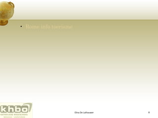 Powerpoint city trip rome examen juni ict2 - elina de lathauwer 1 trma ...