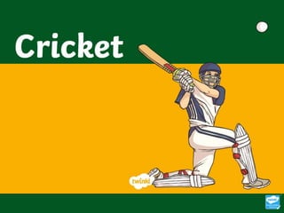 Powerpoint cricket.best for beginners.ppt