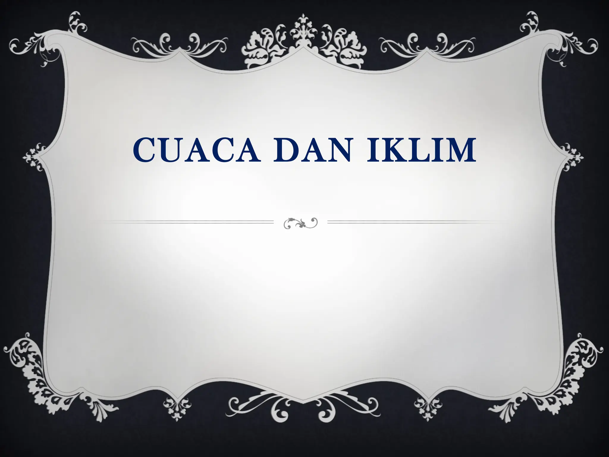 power point cuaca dan iklim.1111112223334 | PPTX