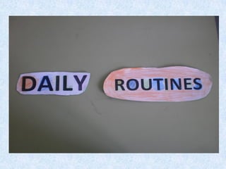 Power point daily routines | PPT