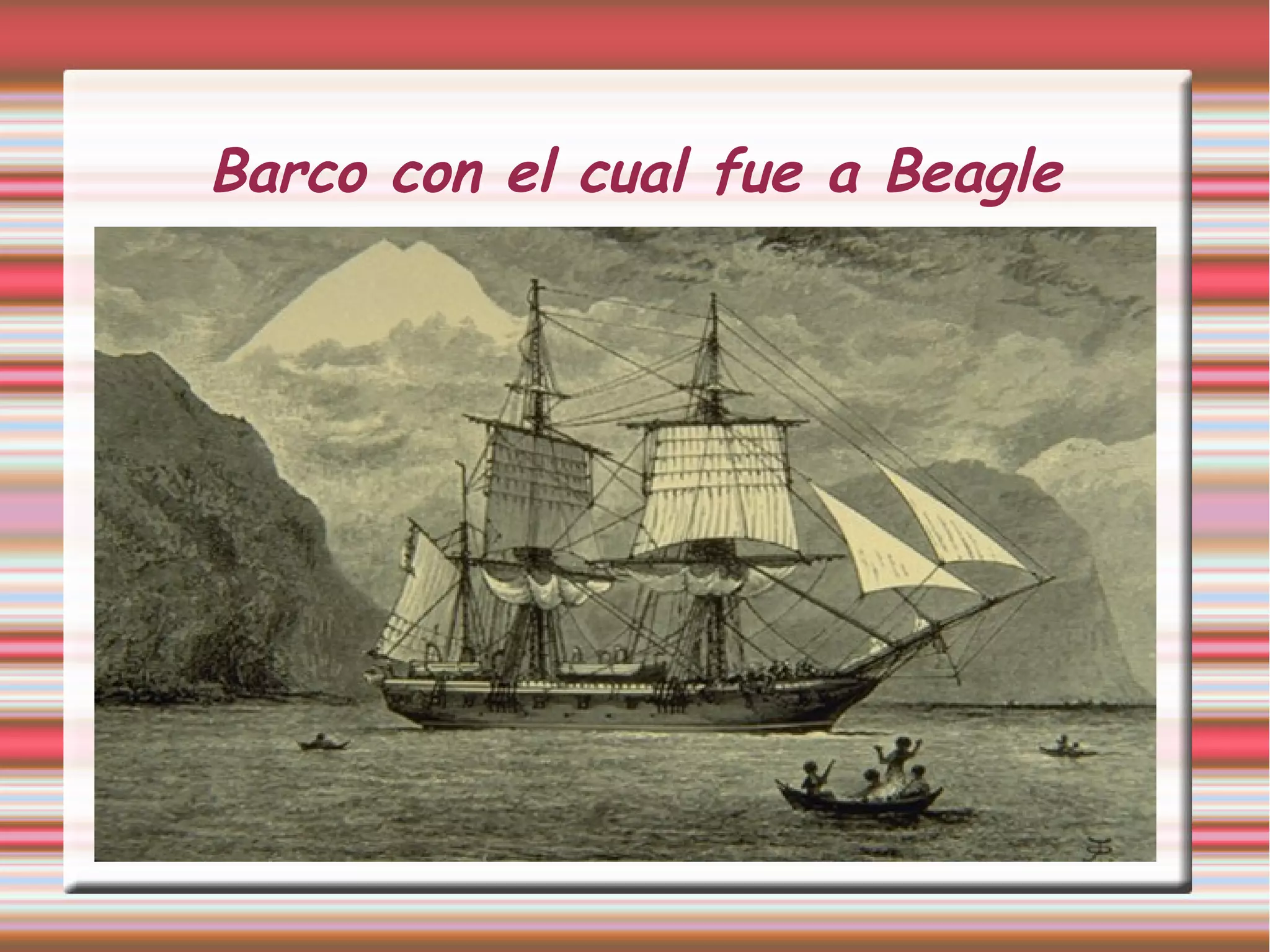 El viaje del Beagle de Darwin | PPT