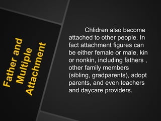 Attachment and Early Parent-Child Care | PPTX