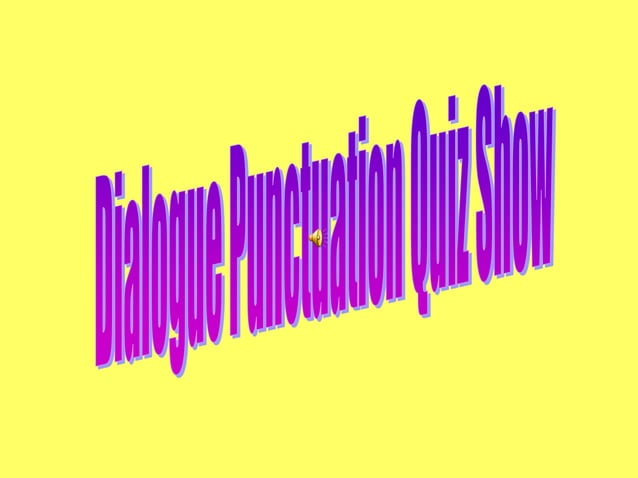 Powerpoint 2 dialogue punctuation-review-game-2 - copy | PPT