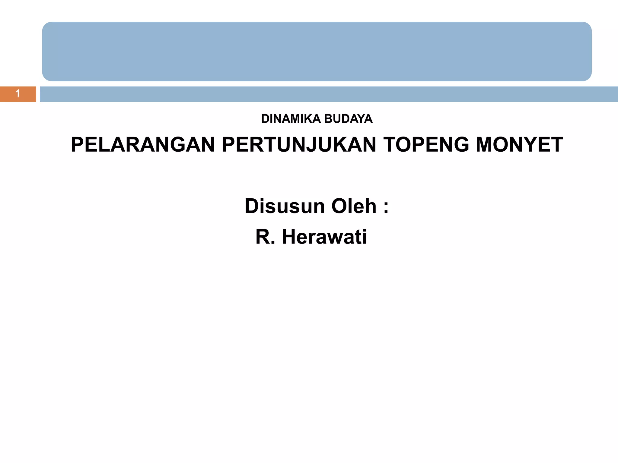 DINAMIKA BUDAYA - DOGER MONYET | PPTX