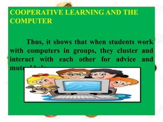Cooperative Learning with the Computer | PPTX