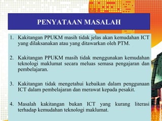 TAHAP KEMUDAHAN ICT DI PPUKM ppt | PPT