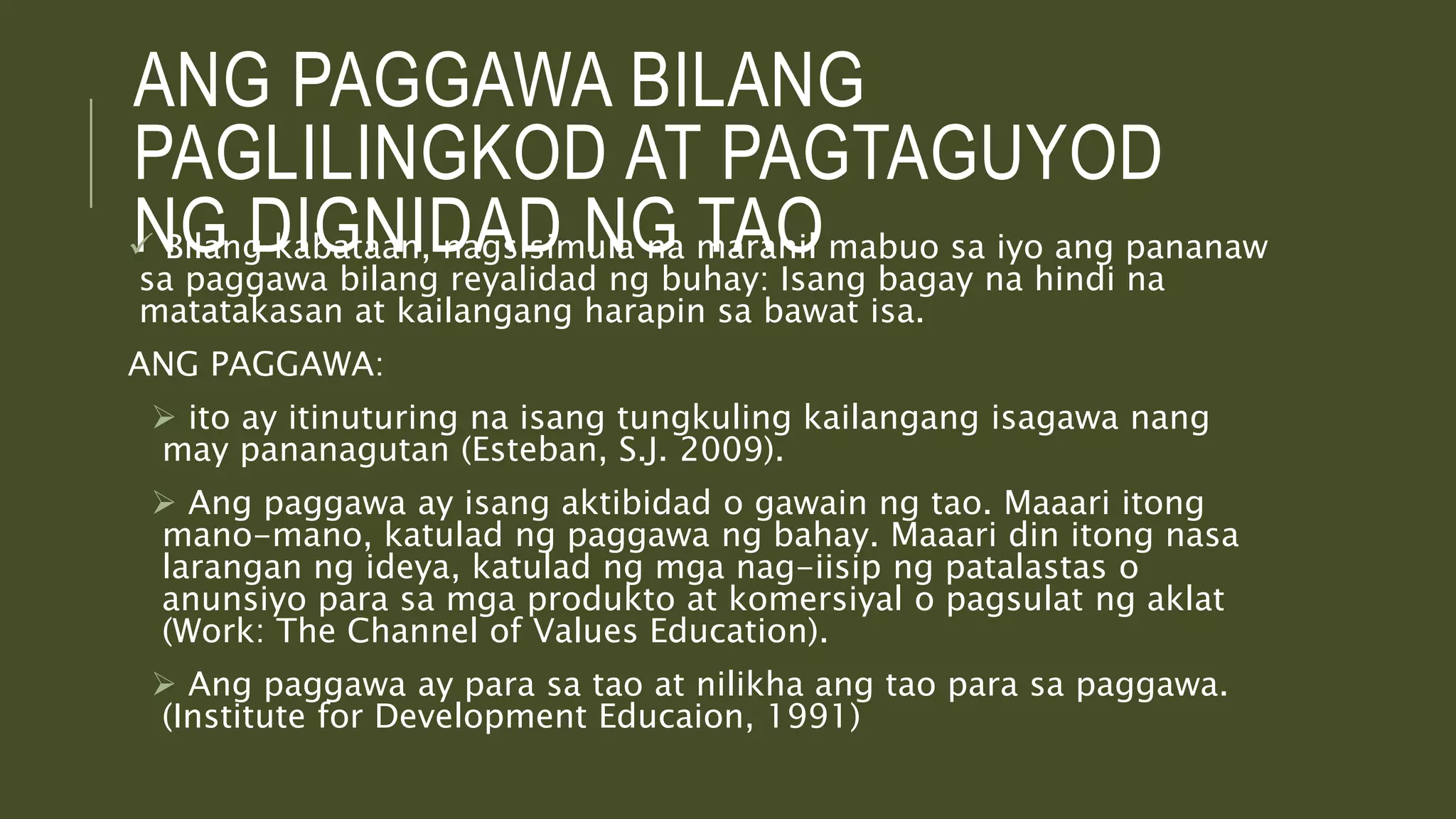 Modyul 7:Ang Paggawa Bilang Paglilingkod at pagtataguyod ng dignidad ng tao.pptx