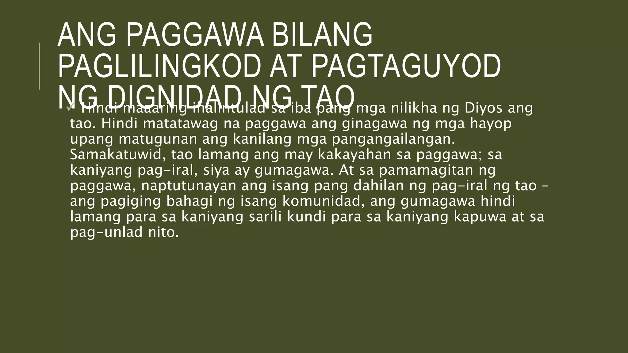 Modyul 7:Ang Paggawa Bilang Paglilingkod at pagtataguyod ng dignidad ng tao.pptx