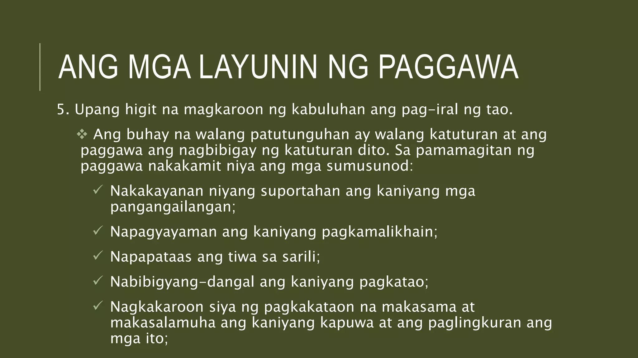 Modyul 7:Ang Paggawa Bilang Paglilingkod at pagtataguyod ng dignidad ng ...