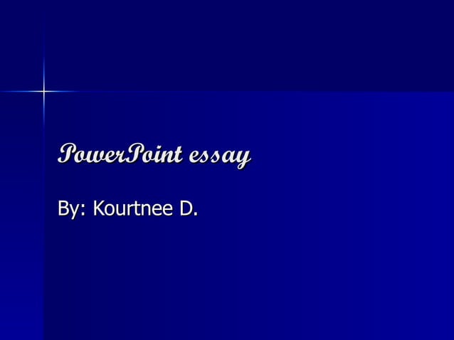 Power point essay | PPT