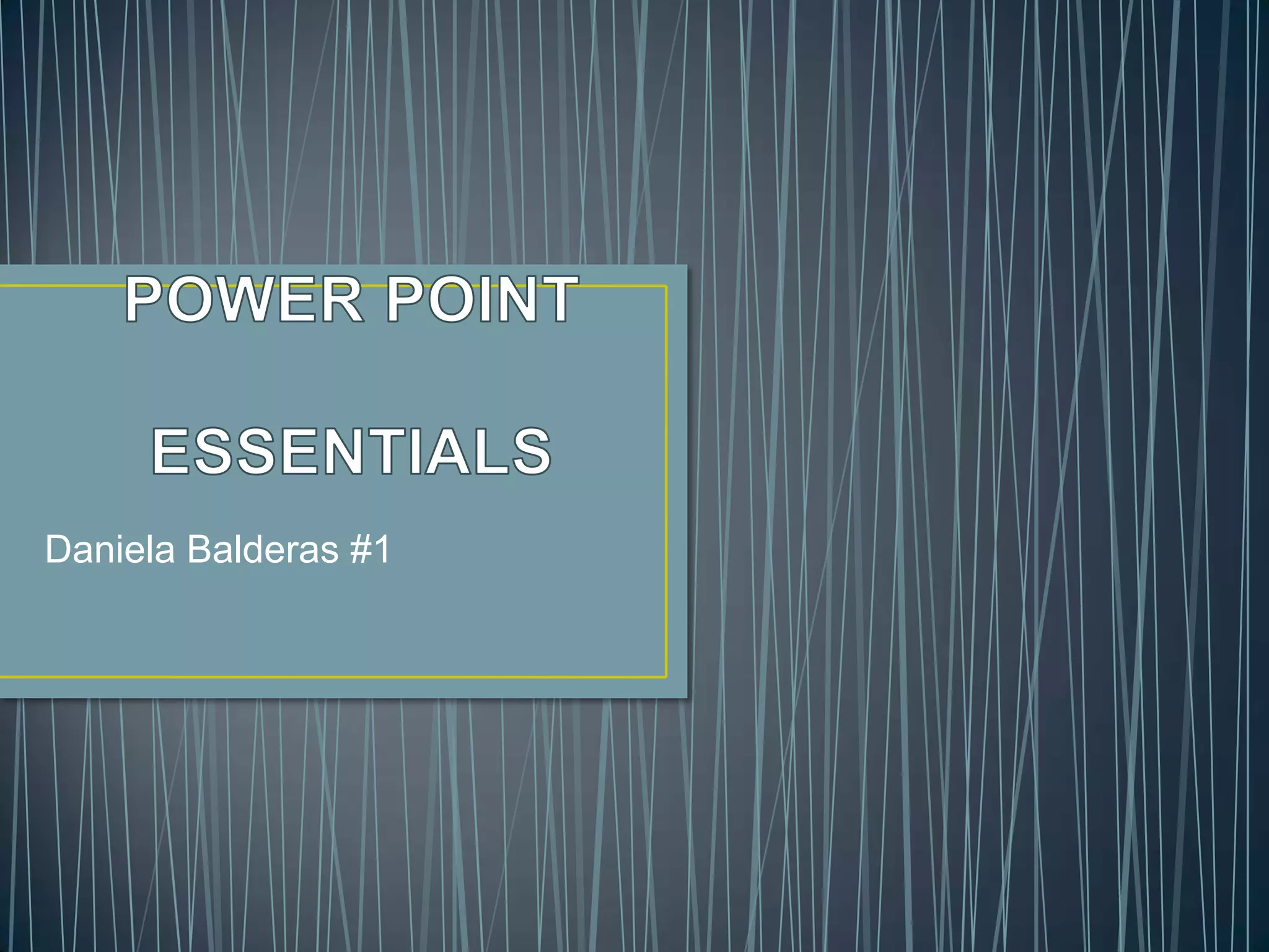Power Point Essentials | PPTX