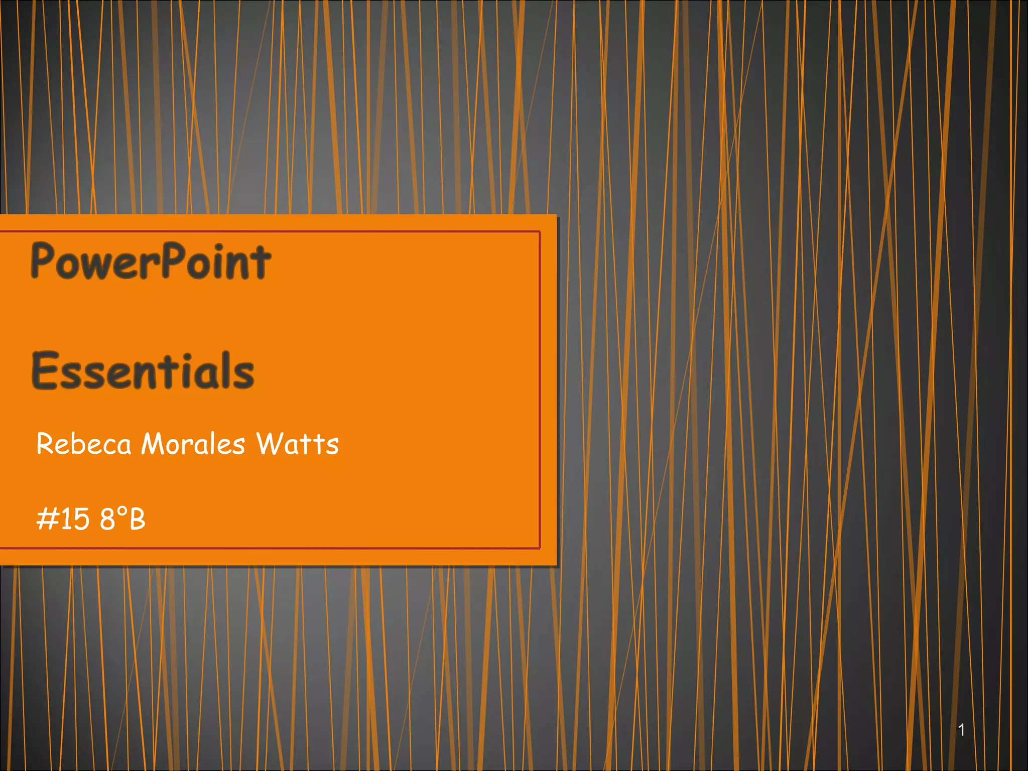 Power point essentials #15 8°b | PPT