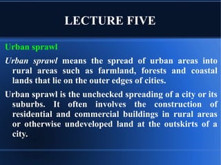 Urban Land Use Powerpoint for esm415 (lecture five) by Mrs. Oluwunmi | PPT